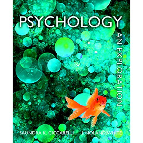 Psychology: An Exploration - Saundra K. Ciccarelli; J. Noland White ... Psychology: An Exploration - Saundra K. Ciccarelli; J. Noland White ...