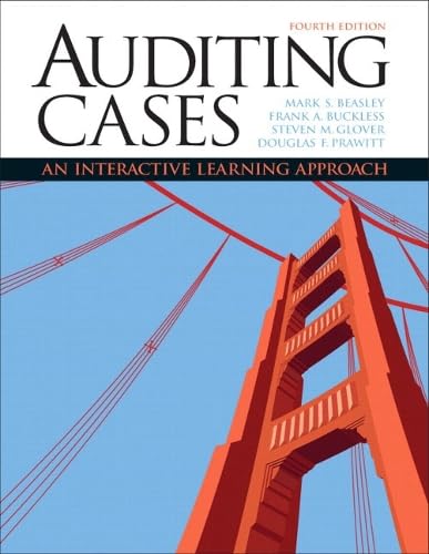 Auditing Cases: An Interactive Learning Approach - Beasley, Mark S ... Auditing Cases: An Interactive Learning Approach - Beasley, Mark S ...