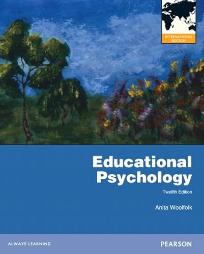 Educational Psychology: International Edition - Woolfolk, Anita ... Educational Psychology: International Edition - Woolfolk, Anita ...