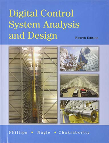 Digital Control System Analysis & Design - Phillips, Charles; Nagle, H ... Digital Control System Analysis & Design - Phillips, Charles; Nagle, H ...