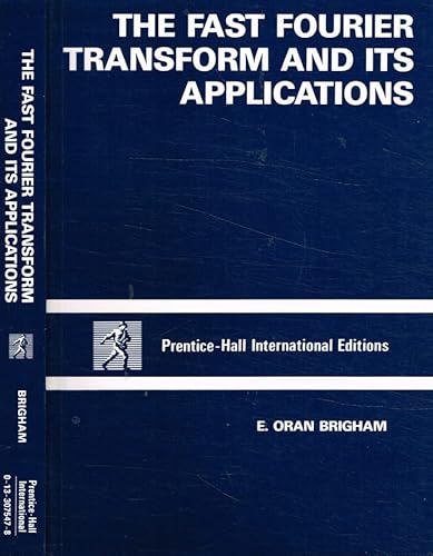 Fast Fourier Transform And Its Applications Brigham E Oran 9780133075472 Abebooks