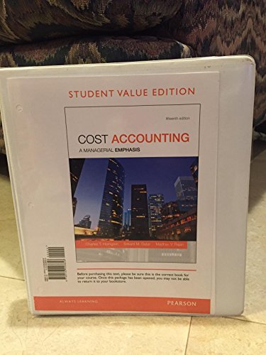 Cost Accounting, Student Value Edition (15th Edition) - Horngren ... Cost Accounting, Student Value Edition (15th Edition) - Horngren ...