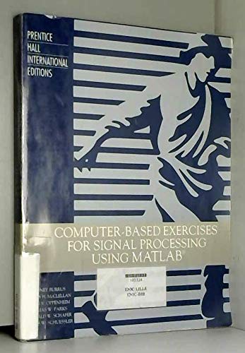 Computer Based Exercises For Signal Processing Using Matlab Burrus C Sidney Etc Parks