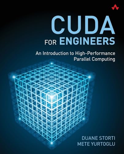 Cuda For Engineers An Introduction To High Performance Parallel Computing Storti Duane
