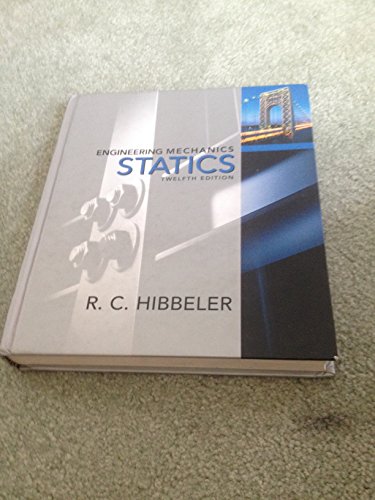 Engineering Mechanics, Statics: Statics by Hibbeler, R.C.: Very Good ... Engineering Mechanics, Statics: Statics by Hibbeler, R.C.: Very Good ...
