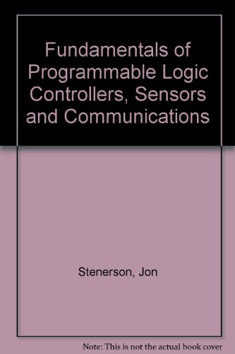 Fundamentals Programmable Logic Controllers Sensors - AbeBooks Fundamentals Programmable Logic Controllers Sensors - AbeBooks