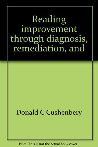 Reading improvement through diagnosis, remediation, and individualized ... Reading improvement through diagnosis, remediation, and individualized ...