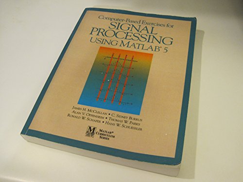 Computer Based Exercises For Signal Processing Using Matlab Ver5 De Mcclellan James H Burrus