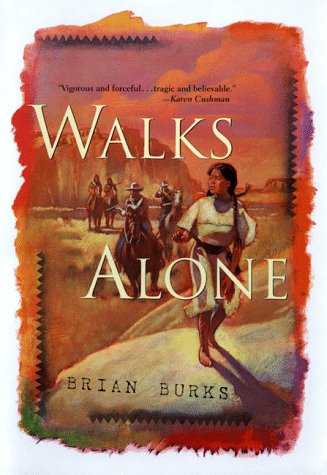 Walks Alone by Burks, Brian: (1998) First Edition | Black and Read ...