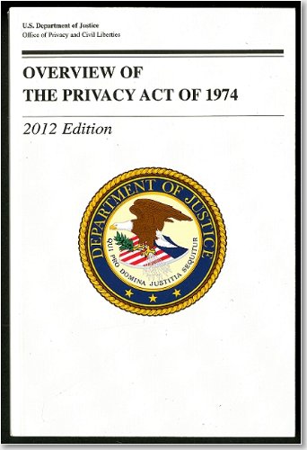 Overview Of The Privacy Act Of 1974 9780160914461 Abebooks
