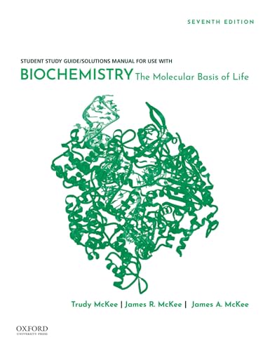 Student Study Guide / Solutions Manual for use with Biochemistry: The ... Student Study Guide / Solutions Manual for use with Biochemistry: The ...
