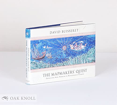 The Mapmakers' Quest: Depicting New Worlds in Renaissance Europe by ... The Mapmakers' Quest: Depicting New Worlds in Renaissance Europe by ...