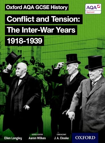 Oxford AQA History for GCSE: Conflict and Tension: The Inter-War Years ... Oxford AQA History for GCSE: Conflict and Tension: The Inter-War Years ...