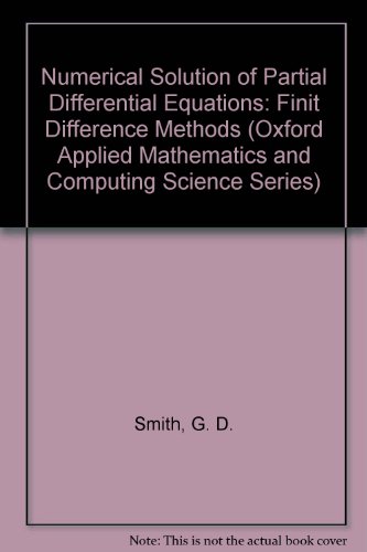 9780198596417: Numerical Solution of Partial Differential Equations ... 9780198596417: Numerical Solution of Partial Differential Equations ...