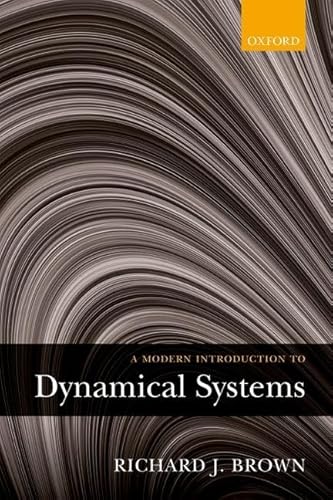 A Modern Introduction to Dynamical Systems - Brown, Richard J ... A Modern Introduction to Dynamical Systems - Brown, Richard J ...