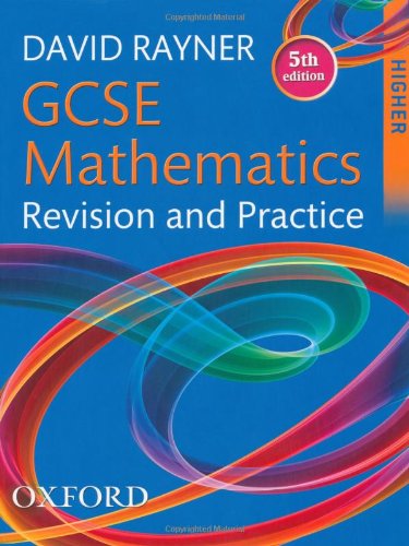 9780199139262: GCSE Mathematics Revision and Practice: Higher Student ... 9780199139262: GCSE Mathematics Revision and Practice: Higher Student ...