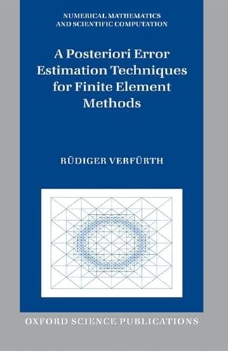 A Posteriori Error Estimation Techniques For Finite Element Methods
