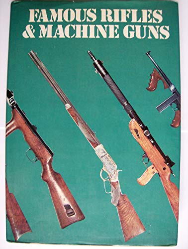 9780214203251: Famous Rifles and Machine Guns - AbeBooks - Cormack ... 9780214203251: Famous Rifles and Machine Guns - AbeBooks - Cormack ...