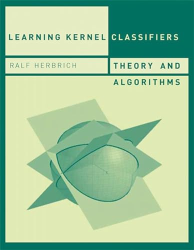 Learning Kernel Classifiers: Theory and Algorithms (Adaptive ... Learning Kernel Classifiers: Theory and Algorithms (Adaptive ...