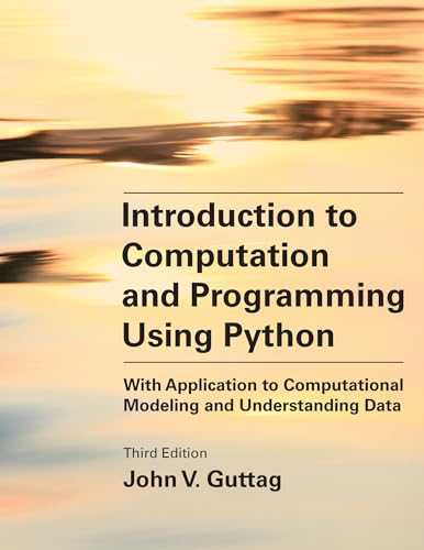 Introduction To Computation And Programming Using Python Third Edition With Application To