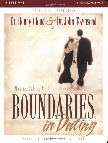 Boundaries In Dating Making Dating Work Cloud Henry 9780310238737