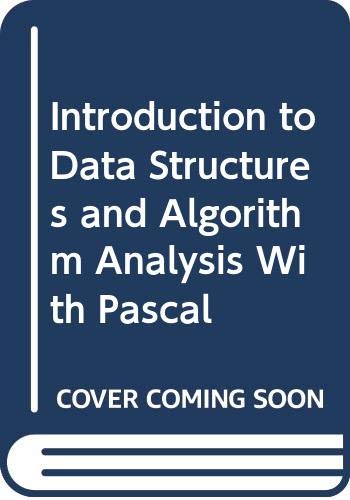 Introduction To Data Structures And Algorithm Analysis With Pascal Naps Thomas L Pothering