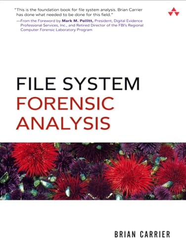 File System Forensic Analysis - Carrier, Brian: 9780321268174 - AbeBooks File System Forensic Analysis - Carrier, Brian: 9780321268174 - AbeBooks