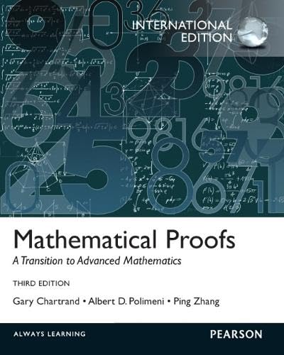 Mathematical Proofs: A Transition to Advanced Mathematics ... Mathematical Proofs: A Transition to Advanced Mathematics ...