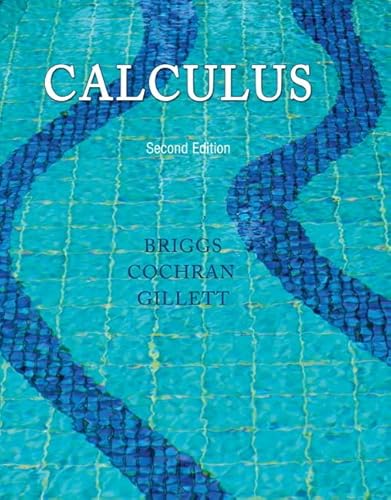 Calculus (2nd Edition) - Standalone book - Briggs, William; Cochran ... Calculus (2nd Edition) - Standalone book - Briggs, William; Cochran ...