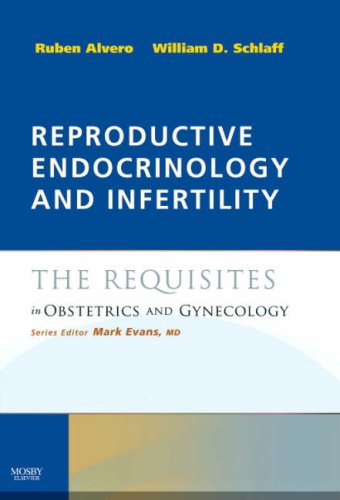 Reproductive Endocrinology And Infertility The Requ 0323040543 By