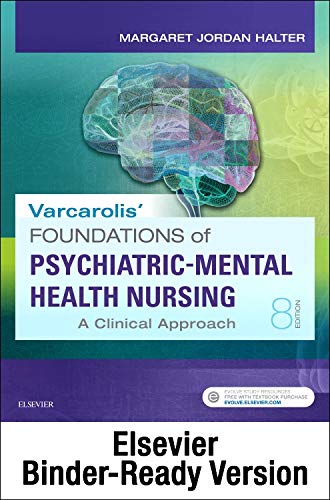 Varcarolis Foundations Of Psychiatric Mental Health Nursing Binder Ready A Clinical Approach