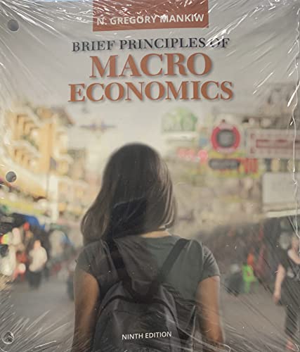 Brief Principles of Macroeconomics 9th Ed. by N. Gregory Mankiw: Good ... Brief Principles of Macroeconomics 9th Ed. by N. Gregory Mankiw: Good ...