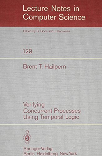 9780387112053 Verifying Concurrent Processes Using Temporal Logic Lecture Notes In Computer