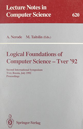 Logical Foundations of Computer Science--Tver '92: Second International ... Logical Foundations of Computer Science--Tver '92: Second International ...