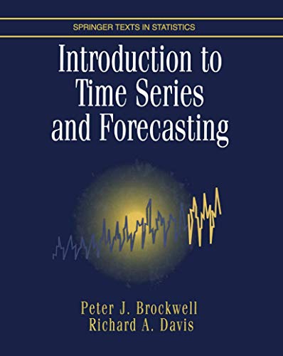 Introduction To Time Series And Forecasting Springer Texts In