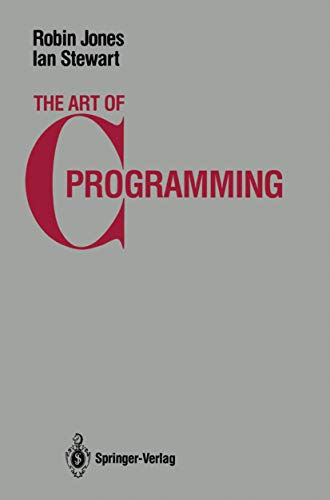 The Art of C Programming - Ian Stewart, Robin Jones: 9780387963921 ... The Art of C Programming - Ian Stewart, Robin Jones: 9780387963921 ...