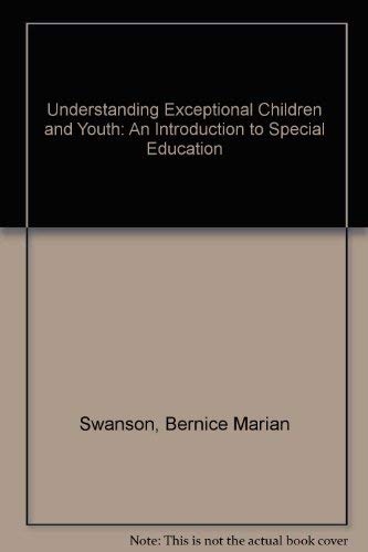 Understanding Exceptional Children and Youth: An Introduction to ... Understanding Exceptional Children and Youth: An Introduction to ...