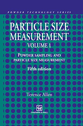 Particle Size Measurement: Volume 1: Powder sampling and particle size ... Particle Size Measurement: Volume 1: Powder sampling and particle size ...