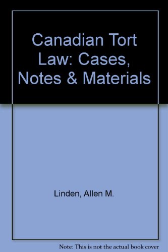 Canadian Tort Law: Cases, Notes & Materials - Allen M. Linden ... Canadian Tort Law: Cases, Notes & Materials - Allen M. Linden ...