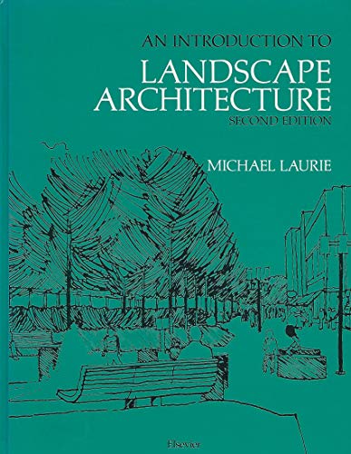 Introduction to Landscape Architecture - Laurie, Michael: 9780444009708 ... Introduction to Landscape Architecture - Laurie, Michael: 9780444009708 ...