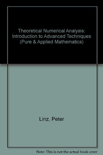 Theoretical Numerical Analysis: Introduction to Advanced Techniques ... Theoretical Numerical Analysis: Introduction to Advanced Techniques ...