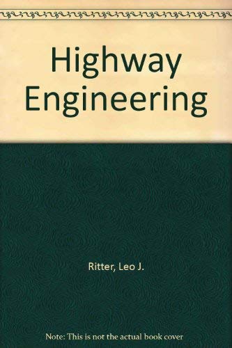 9780471072607: Highway Engineering - Ritter, Leo J.; Paquette, Radnor J ... 9780471072607: Highway Engineering - Ritter, Leo J.; Paquette, Radnor J ...