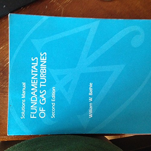 Solutions Manual Fundamentals Of Gas Turbines Second Edition - William ... Solutions Manual Fundamentals Of Gas Turbines Second Edition - William ...