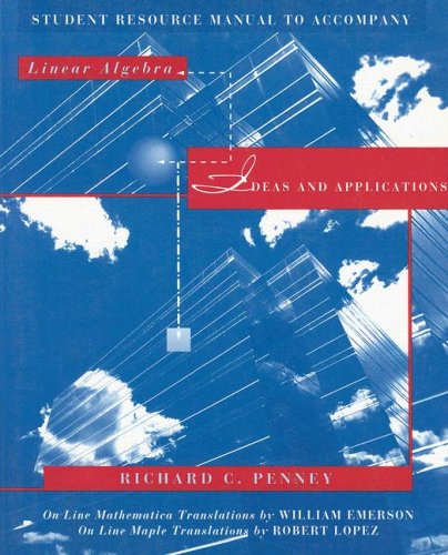 Student Resource Manual (Linear Algebra: Ideas and Applications ... Student Resource Manual (Linear Algebra: Ideas and Applications ...