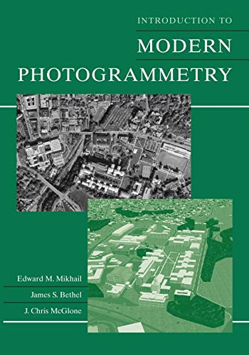 9780471309246: Introduction To Modern Photogrammetry - M. Mikhail ... 9780471309246: Introduction To Modern Photogrammetry - M. Mikhail ...