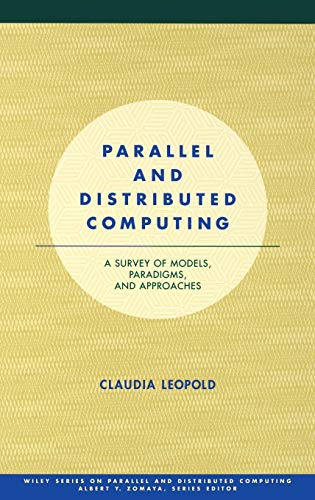 Parallel And Distributed Computing A Survey Of Models Paradigms And
