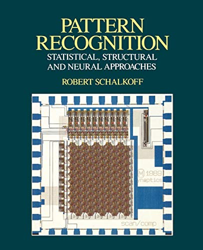 Pattern Recognition Statistical Structural And Neural Approaches By