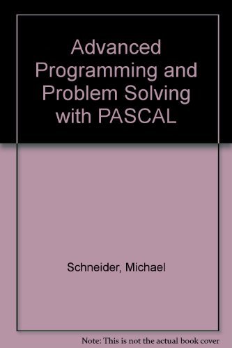 9780471837442 Advanced Programming And Problem Solving With Pascal Abebooks Schneider