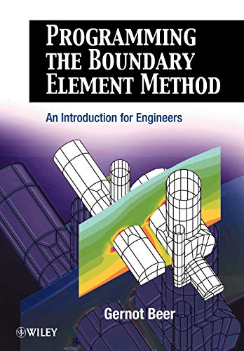 Programming The Boundary Element Method An Introduction For Engineers Paperback By Gernot