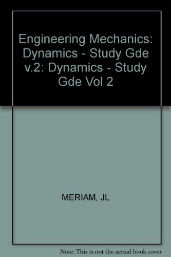 Engineering Mechanics Dynamics Si Version - Meriam, J. L ... Engineering Mechanics Dynamics Si Version - Meriam, J. L ...
